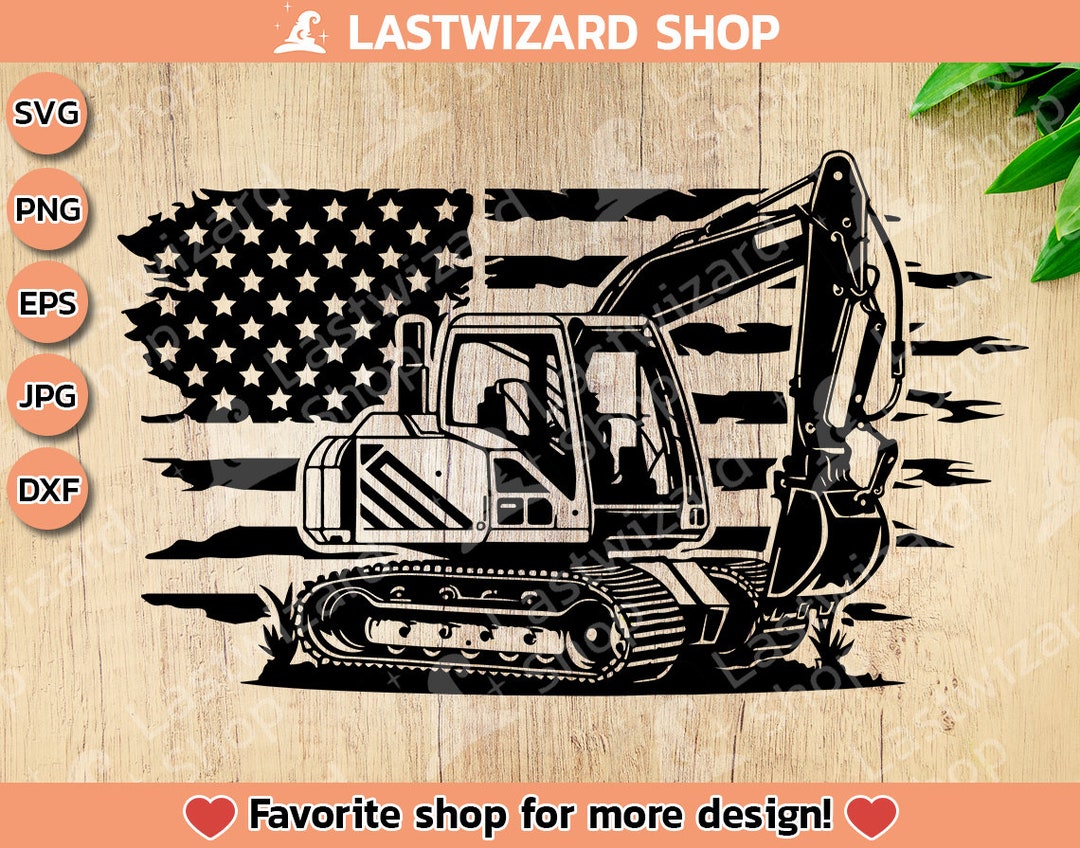 Excavator Usa Flag Svg Png Dxf, Digger Svg, Construction Distressed ...