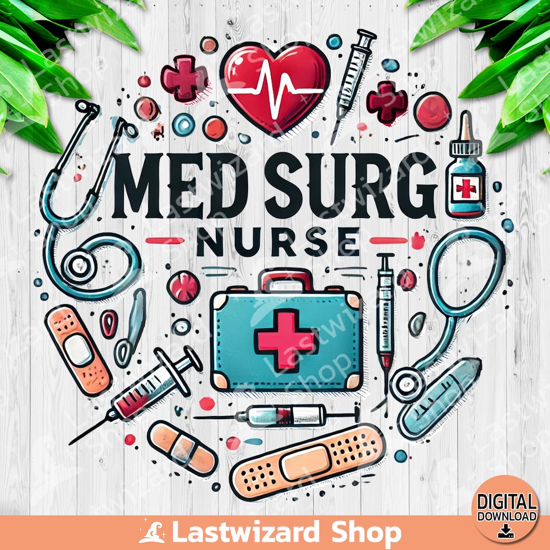 Med Surg Nurse Png, Nurse Sublimation Design, Nurse Life Clipart ...