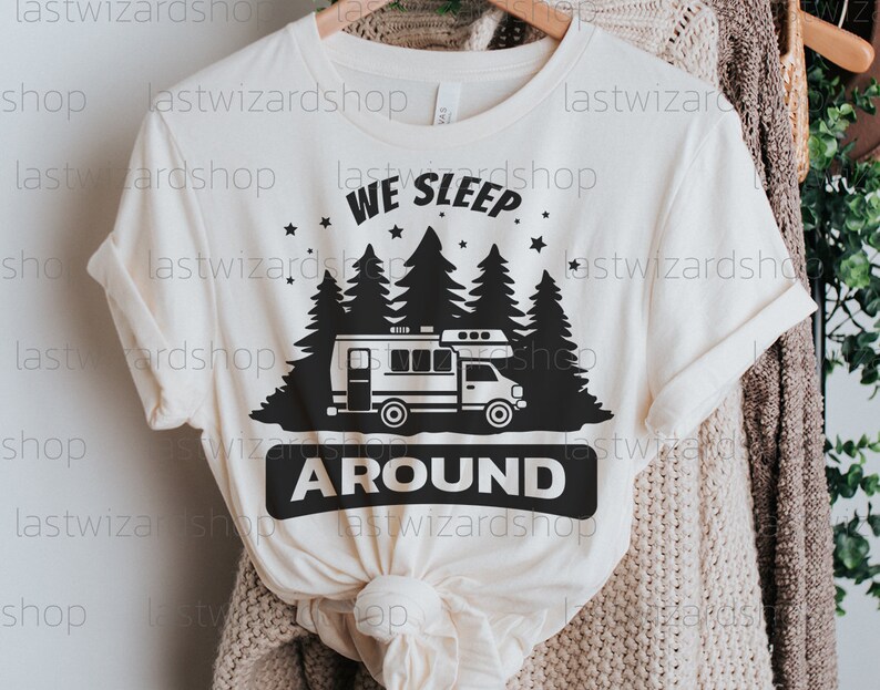 We Sleep Around SVG: Camping Camper Cut File (digital Download) - Etsy