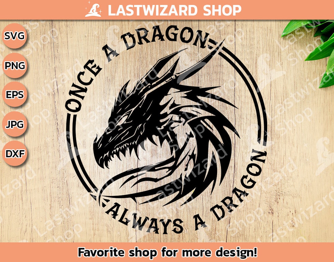 Once A Dragon Always A Dragon Svg Png Dxf, Fantasy School Pride Svg ...