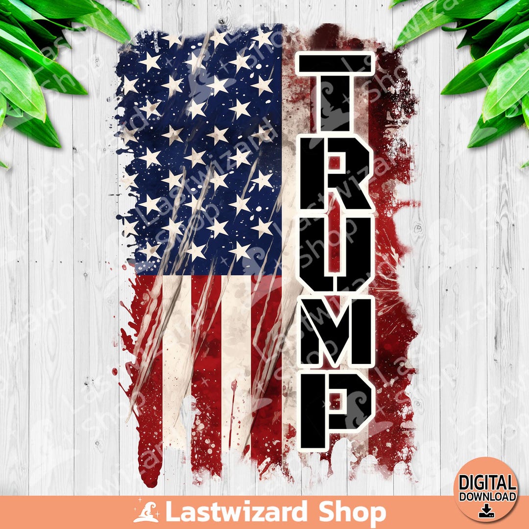 Trump America Flag PNG, Trump 2024 Sublimation Design, Watercolor ...