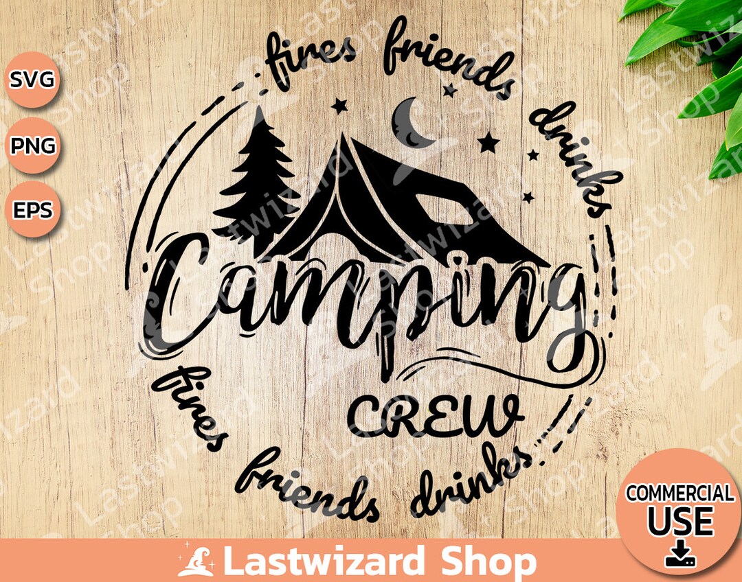 Camping Crew Svg, Campfire , Family Camping Svg, Happy Camper Svg ...
