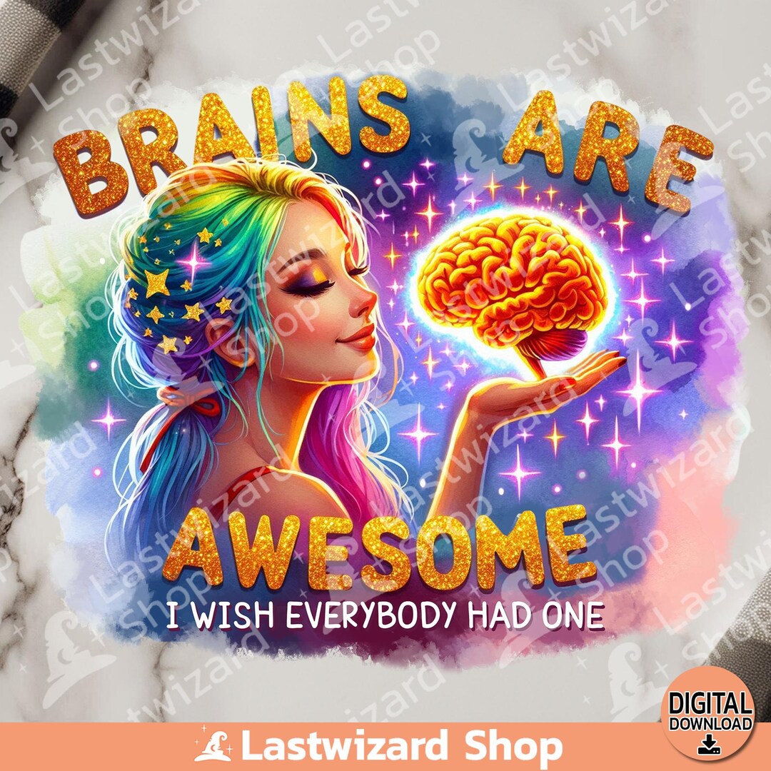 Brains Are Awesome, I Wish Everybody Had One Png, Stupid Quotes ...