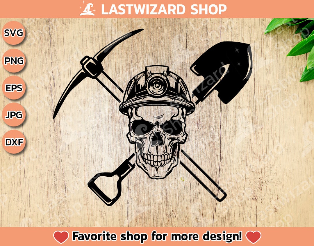 Mining Skull Svg Png Dxf, Miner Dad Svg, Skilled Work Svg, Mining Tools ...
