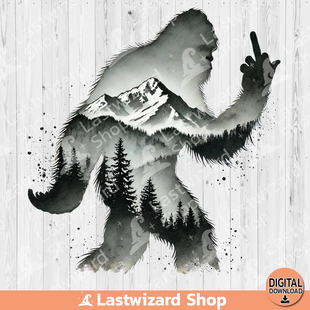 Funny Bigfoot Middle Finger PNG, Sarcastic Sasquatch Sublimation, Rude ...
