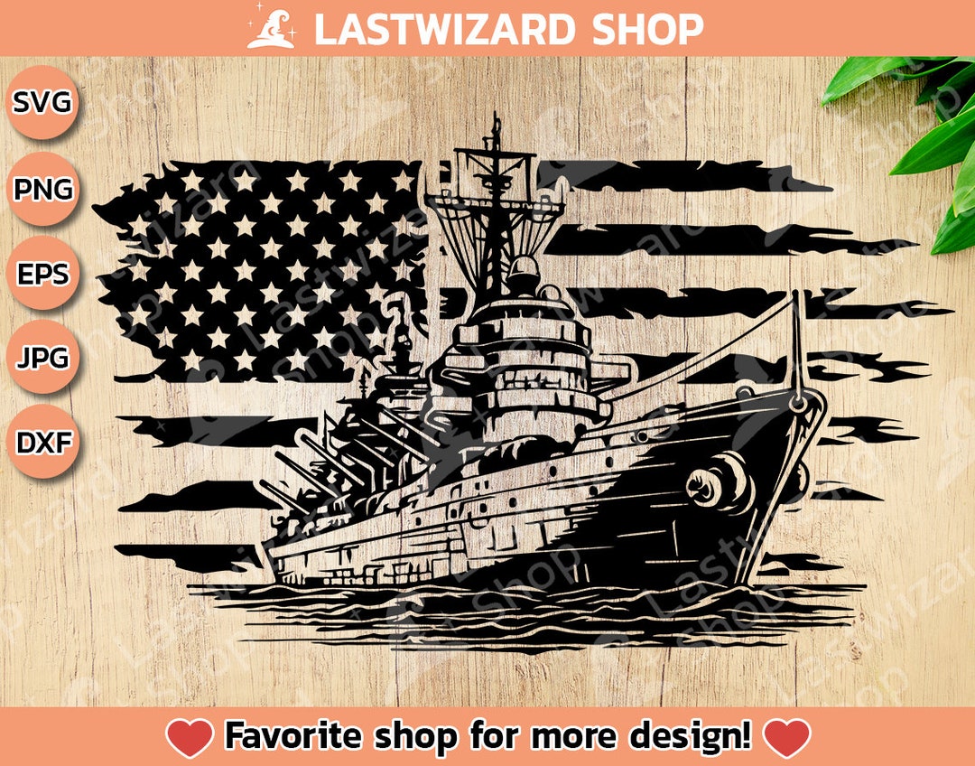 Navy Battleship With USA Flag Svg Png Dxf, Military War Battle Ship Svg ...