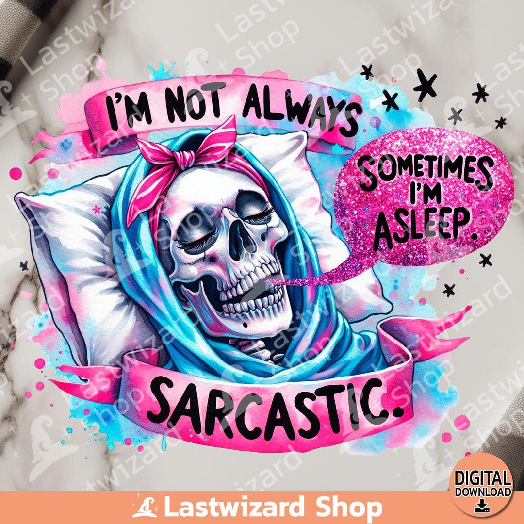 Sarcastic Asleep Skeleton PNG: Adult Humor Clipart (digital Download ...