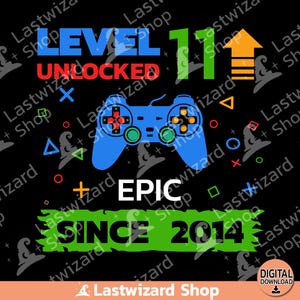 Gamer Epic Level up 11 Unlocked Svg, 11th Years Old, Video Games ...