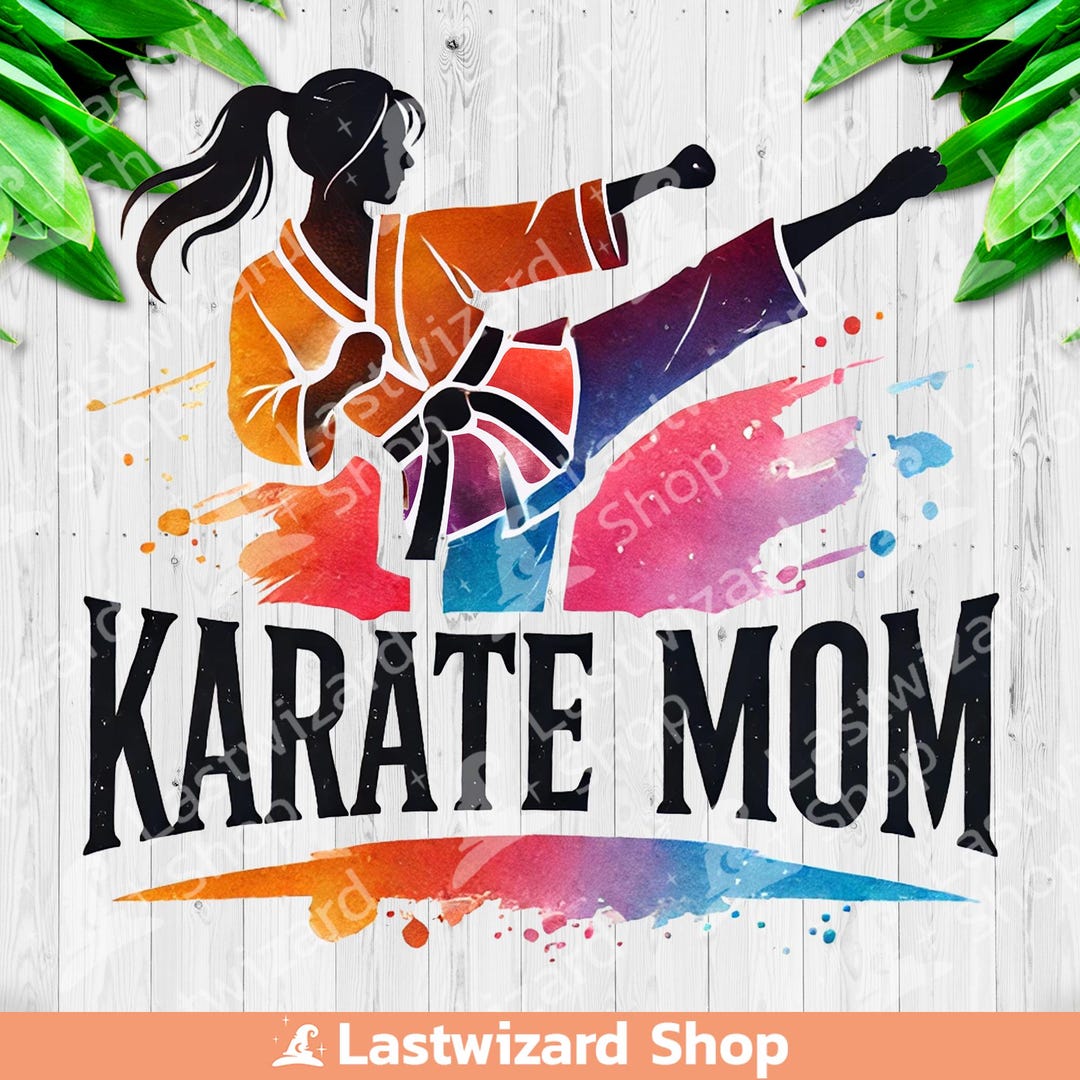Karate Mom PNG, Sports Mom Sublimation Design, Mom Life Clipart, Karate ...