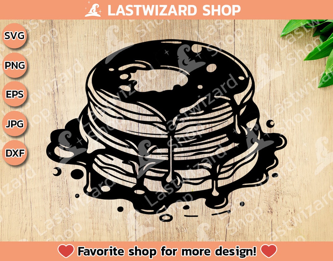 Fichier Png Svg De Crêpes Au Sirop Gâteau Café Svg Pile De - Etsy France