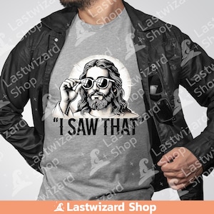 I Saw That PNG, Jesus With Sunglass Sublimation Design, Peeking Cool ...