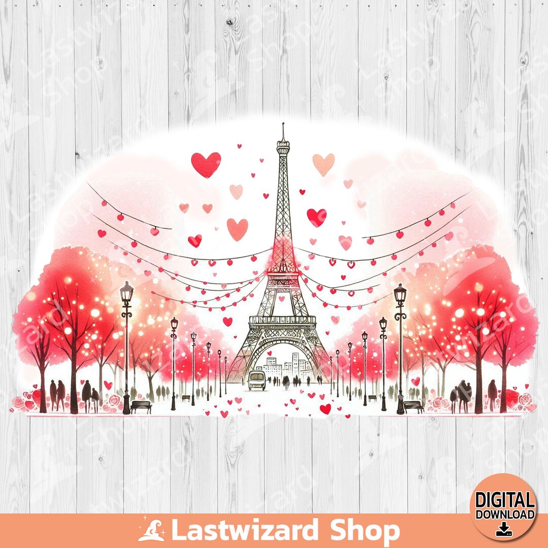 Eiffel Tower Png, Paris Sublimation Design, Eiffel Valentines Clipart ...