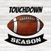 Touchdown Season Png Football Clip Art Football Mom - Etsy