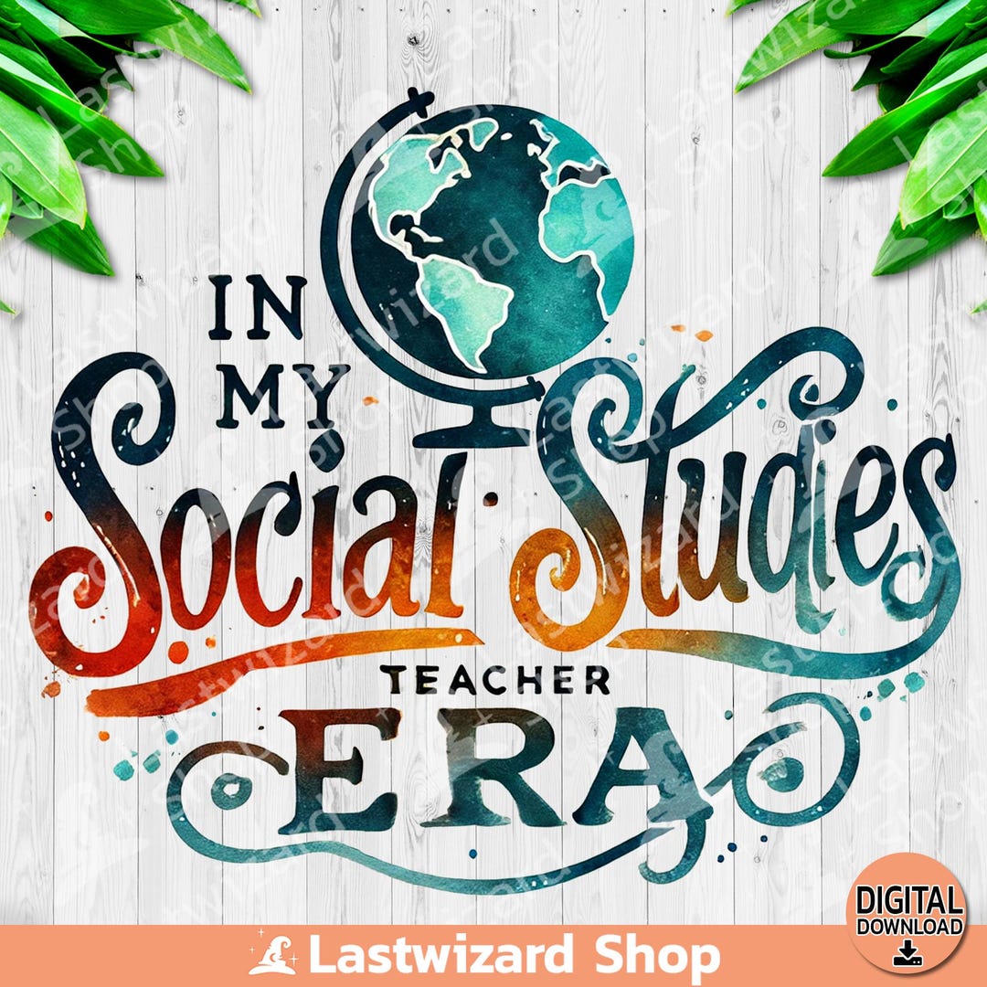 In My Social Studies Teacher Era Png, History Teacher Sublimation ...