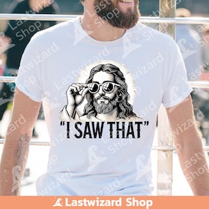 I Saw That PNG, Jesus With Sunglass Sublimation Design, Peeking Cool ...