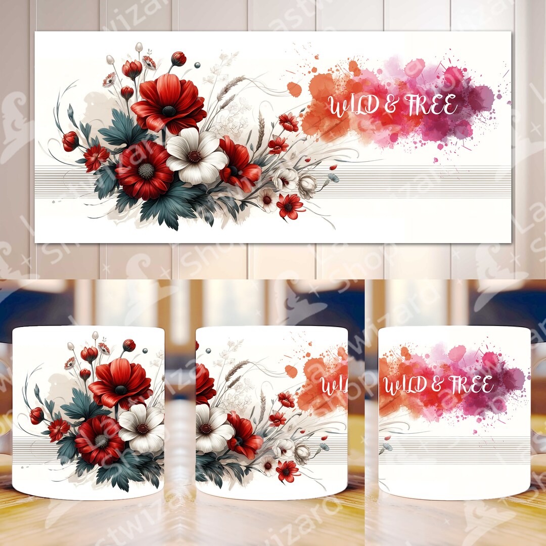Wild and Free Mug Wrap 11oz & 15oz Mug Wrap Template, Watercolor Floral ...