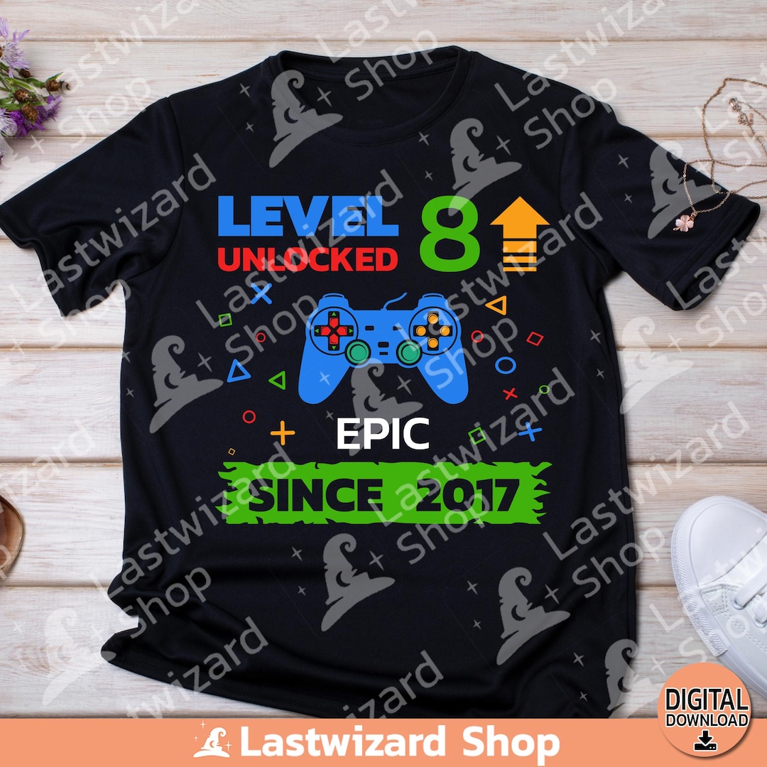 Gamer Epic Level up 8 Unlocked Svg, 8th Years Old, Video Games, Gaming ...