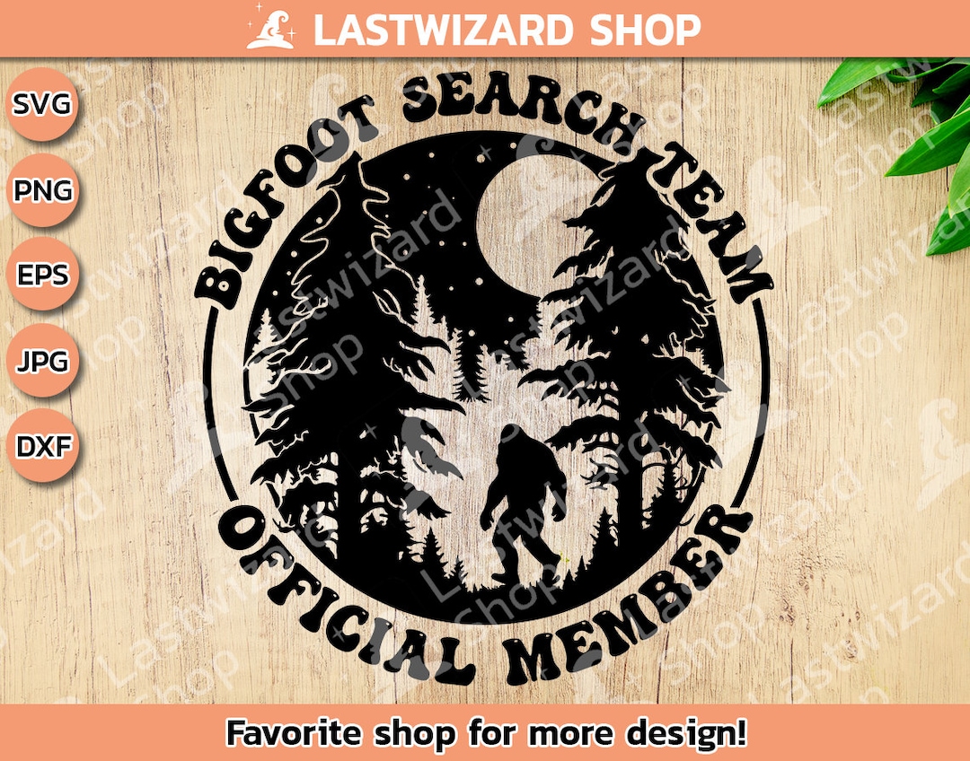 Bigfoot Search Team Official Member Svg Png, Cryptozoology Svg, Forest ...