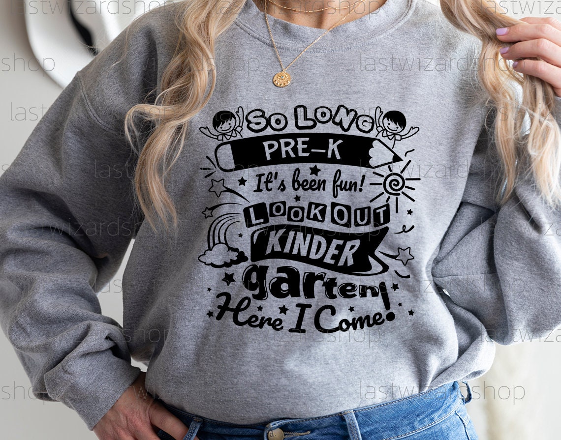 So Long Pre-k It's Been Fun Look Out Kindergarten Here I - Etsy