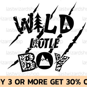 Wild Little Boy Svg Camping Svg Adventure Svg Baby Boy - Etsy