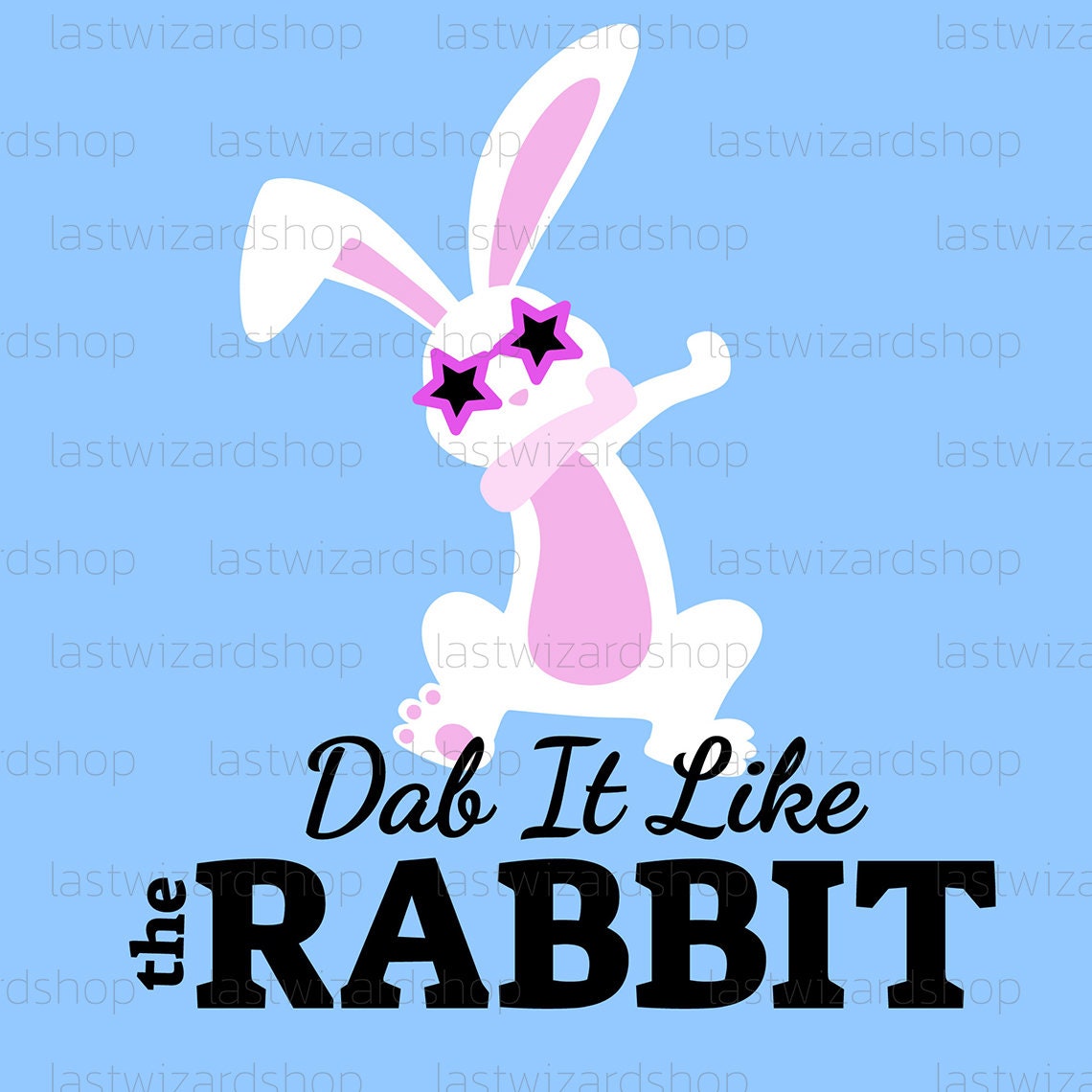 Dab It Like A Rabbit Dabbing Bunny Svg Easter Hip Hop Svg - Etsy
