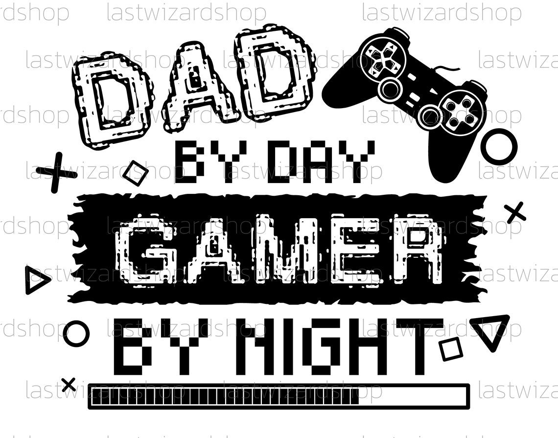 Dad by Day Gamer by Night Svg Dad Svg Controller Svg - Etsy