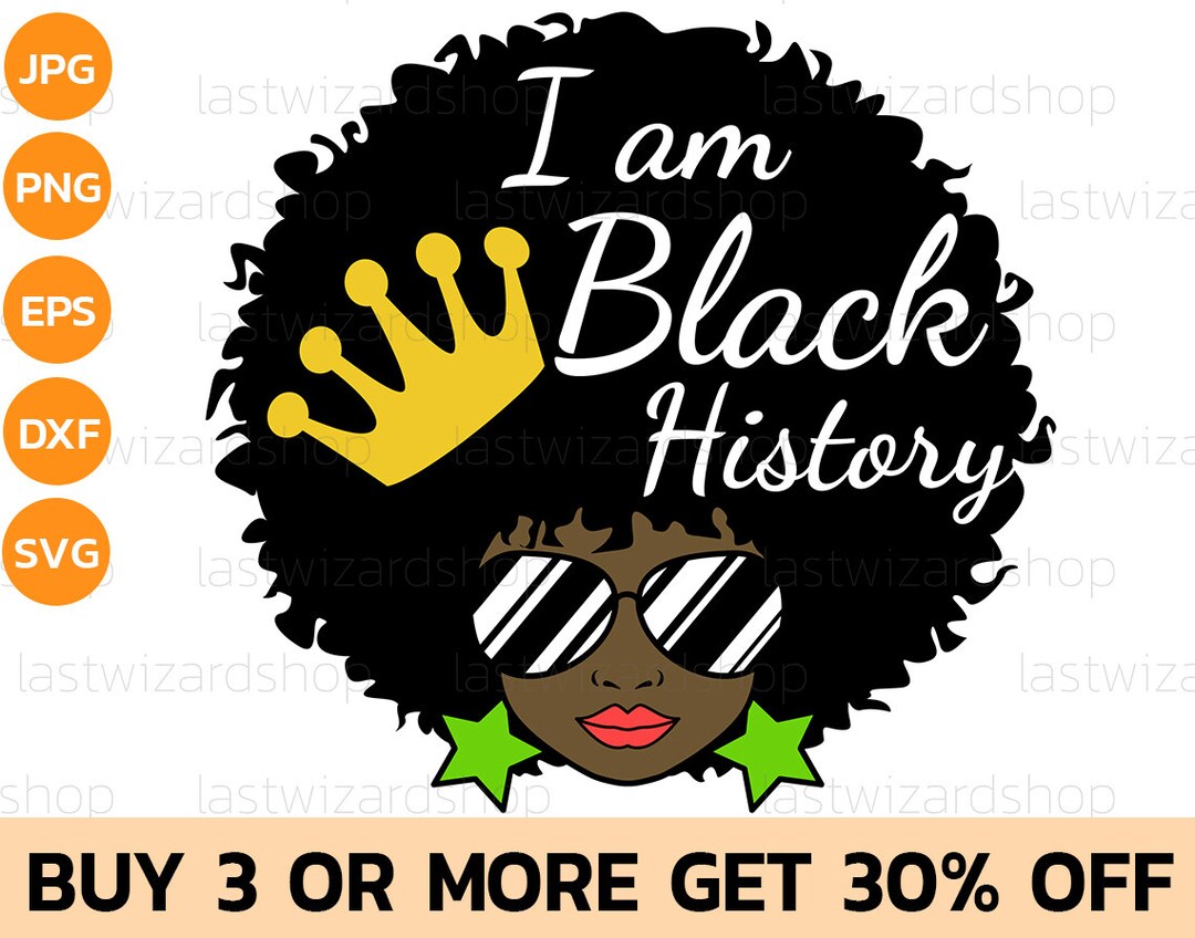 I Am Black Woman Svg Black Girl Svg Black History Month Svg Etsy