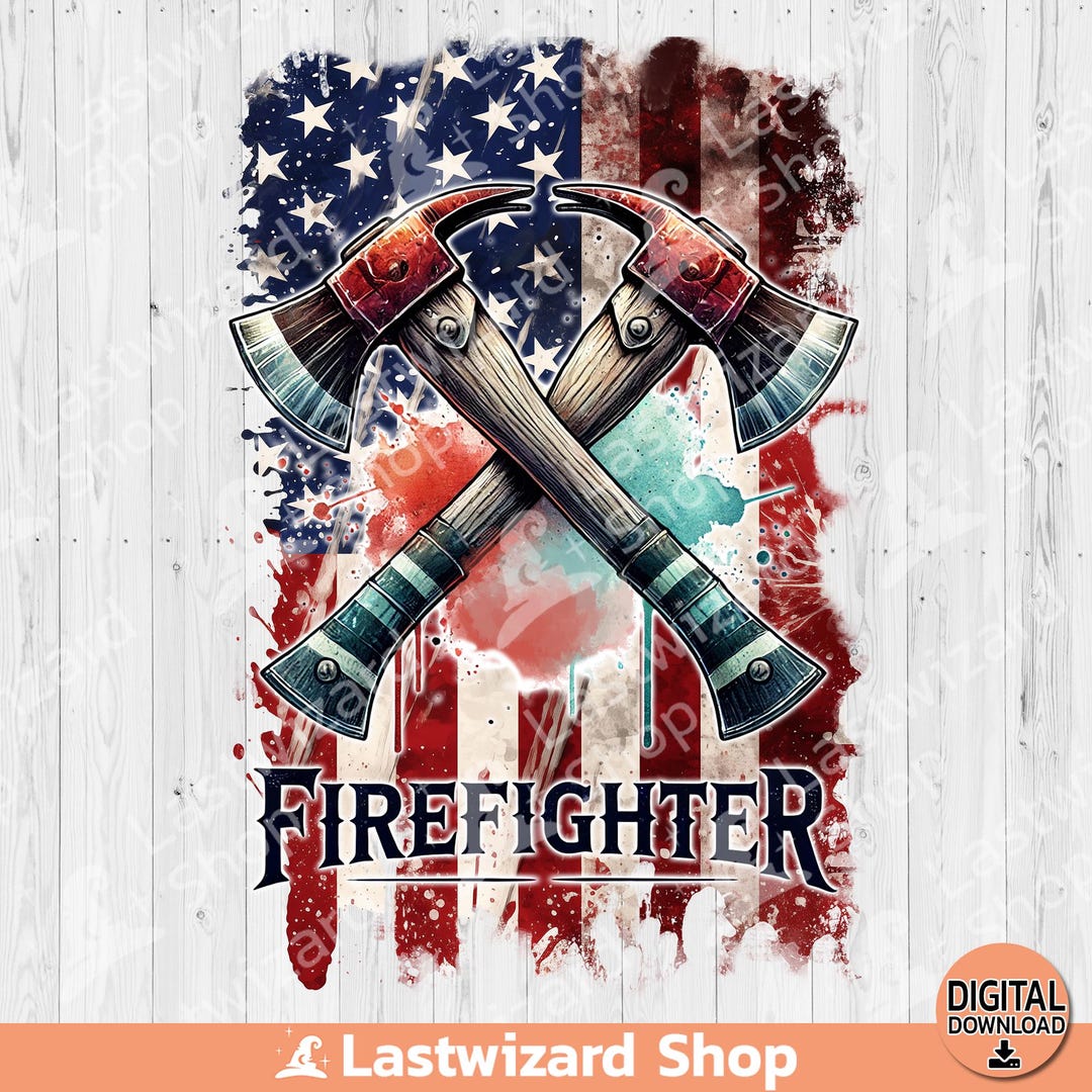 Firefighter Axes Crossed American Flag, Dadlife Sublimation Design ...