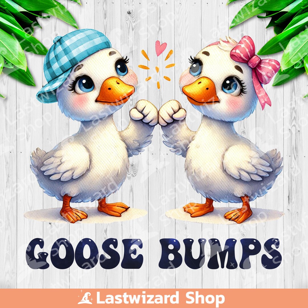 Goose Bumps PNG, Funny Geese Sublimation Design (digital) - Etsy