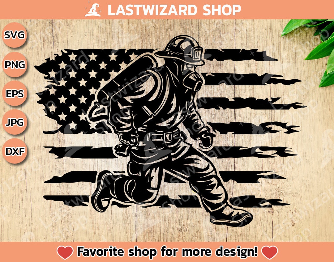Fire Fighter Usa Flag Svg, Fireman Svg, Distressed Flag Svg, Flame Svg ...