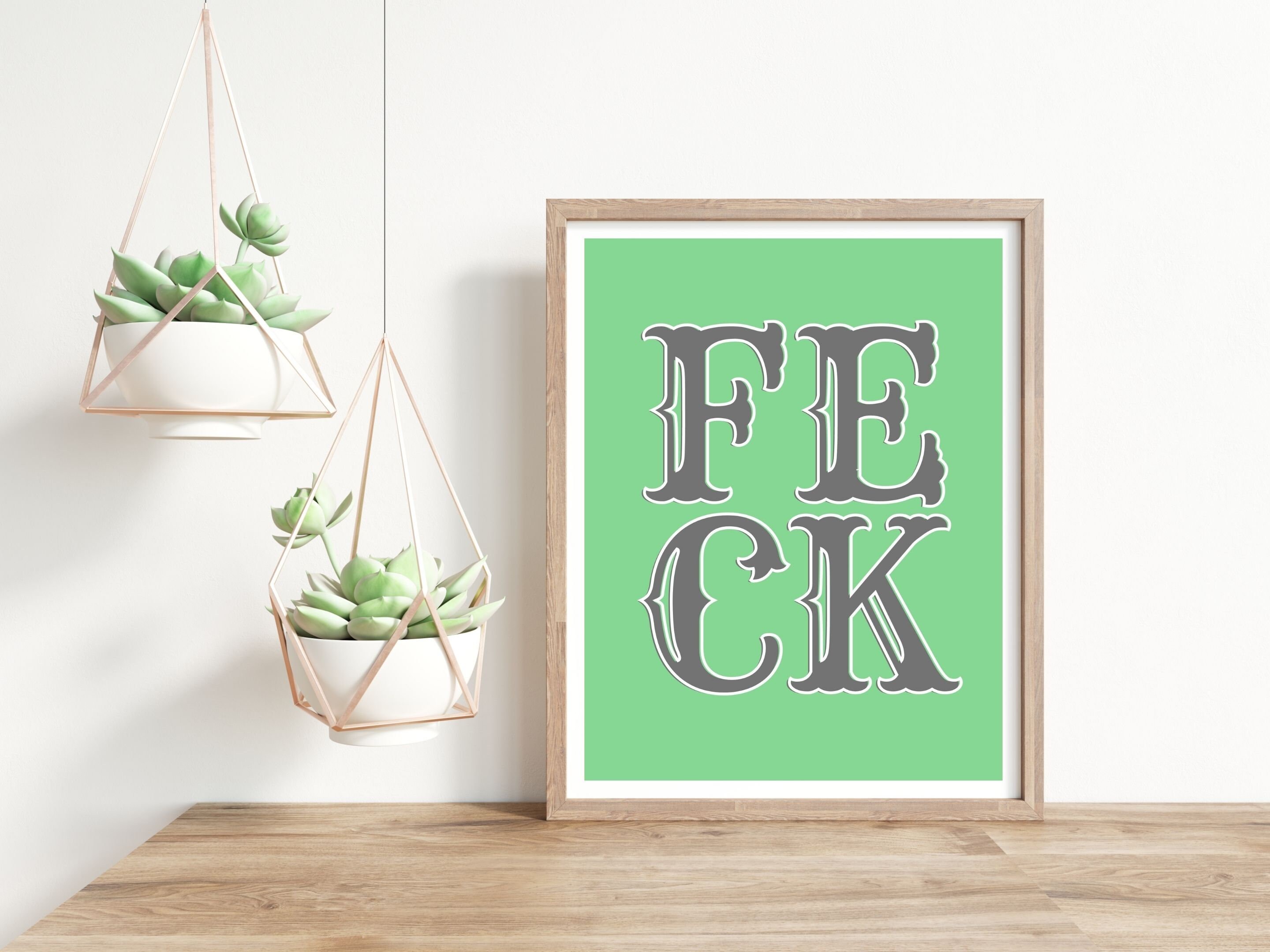 FECK Instant Digital Download Print. Perfect If You Want to Put Some ...