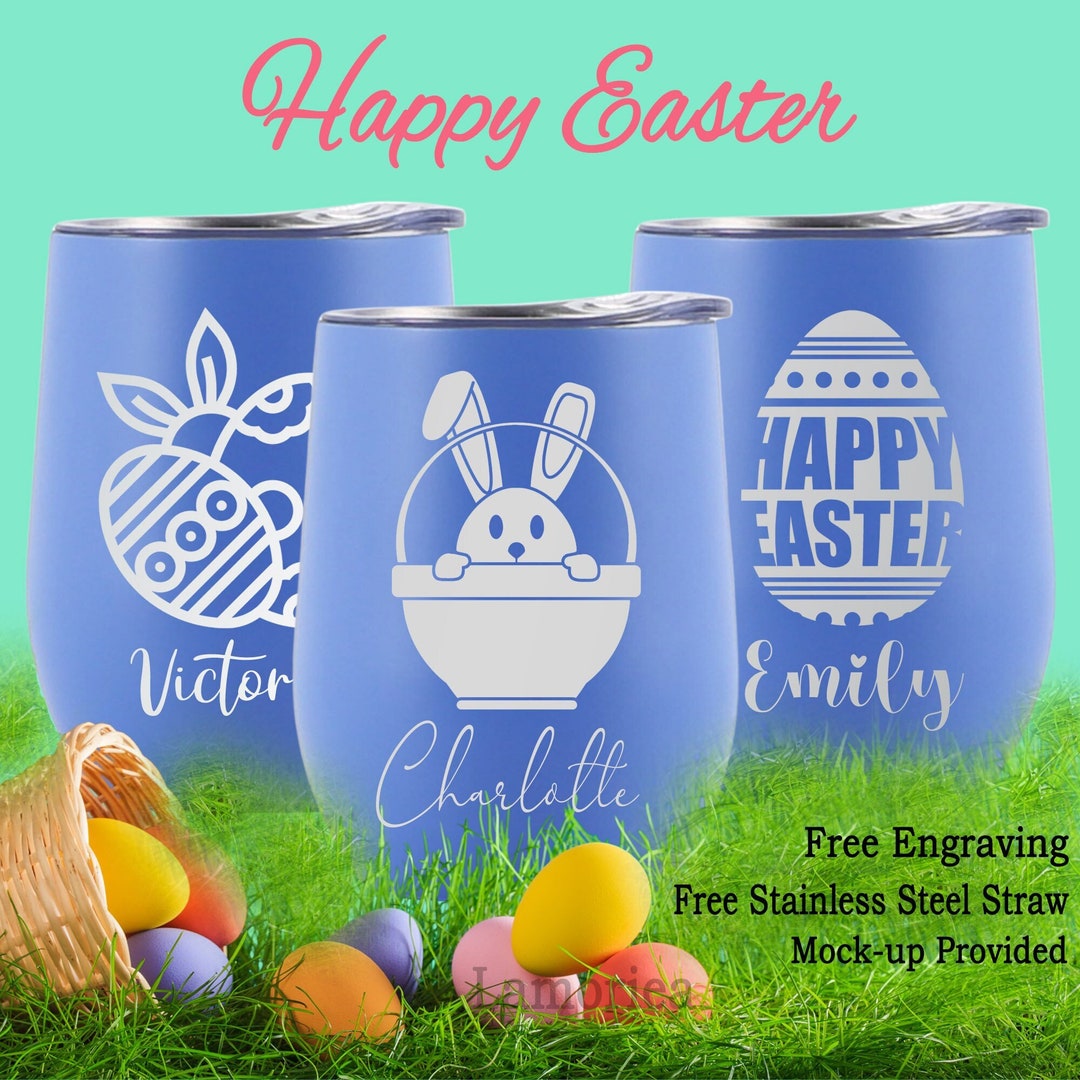 Custom Easter Tumbler, Laser Engraving Tumbler, Wine Cup With Lid ...