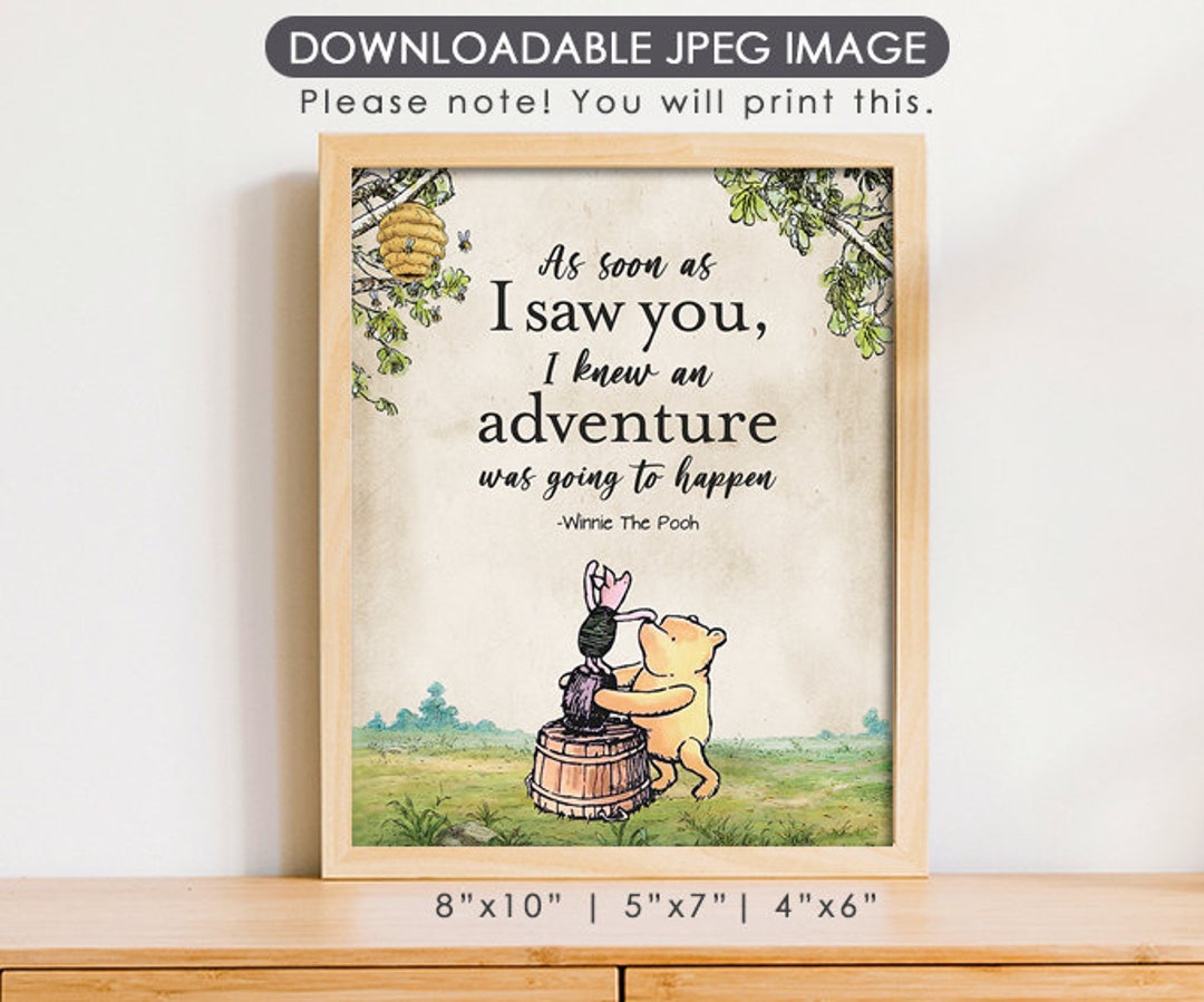 8"x10" | 5"x7" | 4"x6" | Classic Winnie the Pooh Poster/ as Soon as I ...