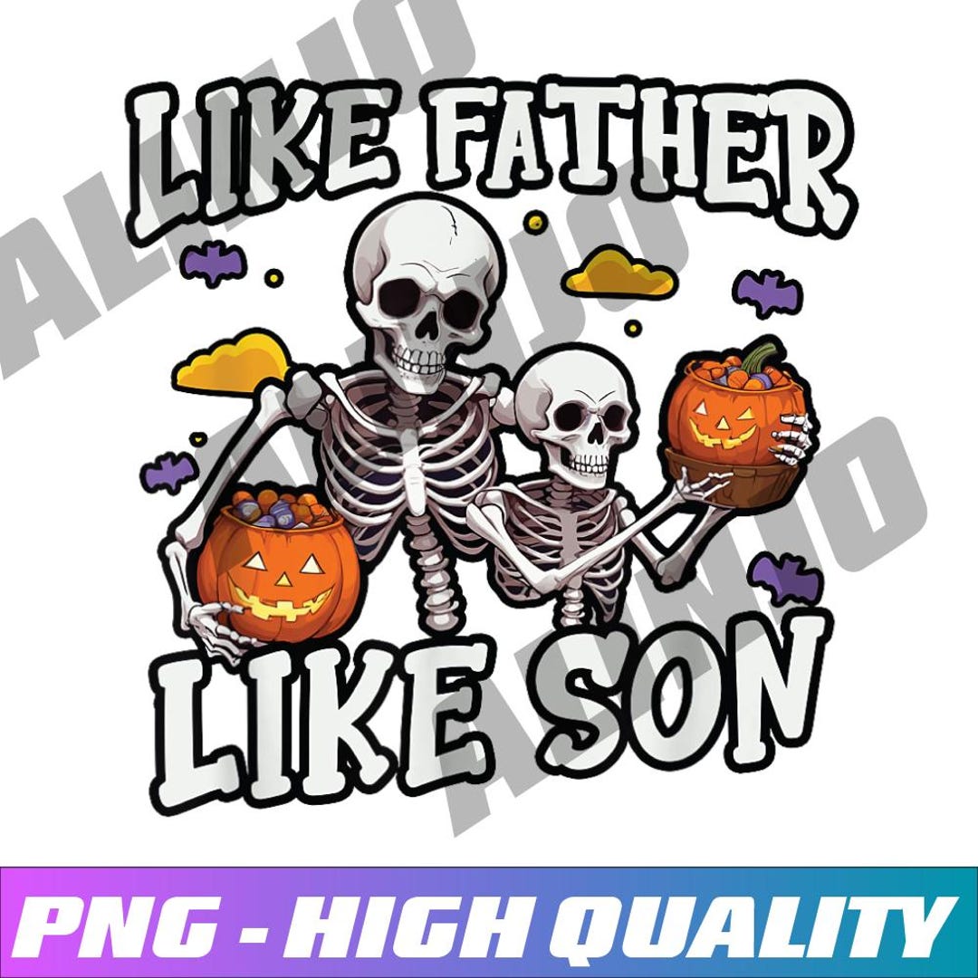 Skeleton Father Son Matching Halloween Costume PNG File Like Father ...
