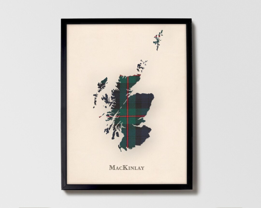 Clan Mackinlay Scottish Tartan Map | Mackinlay of Scotland Family Wall ...
