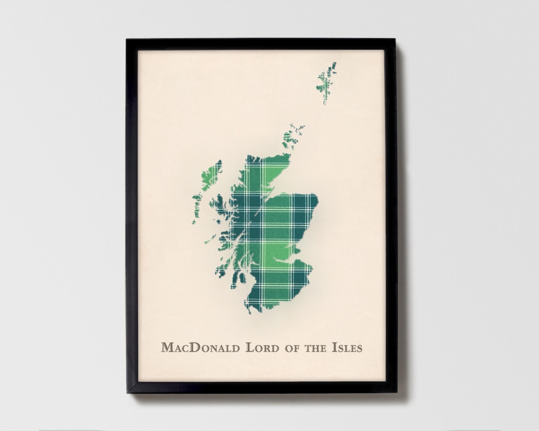 Clan Macdonald Lord of the Isles Scottish Tartan Map | Macdonald Lord ...