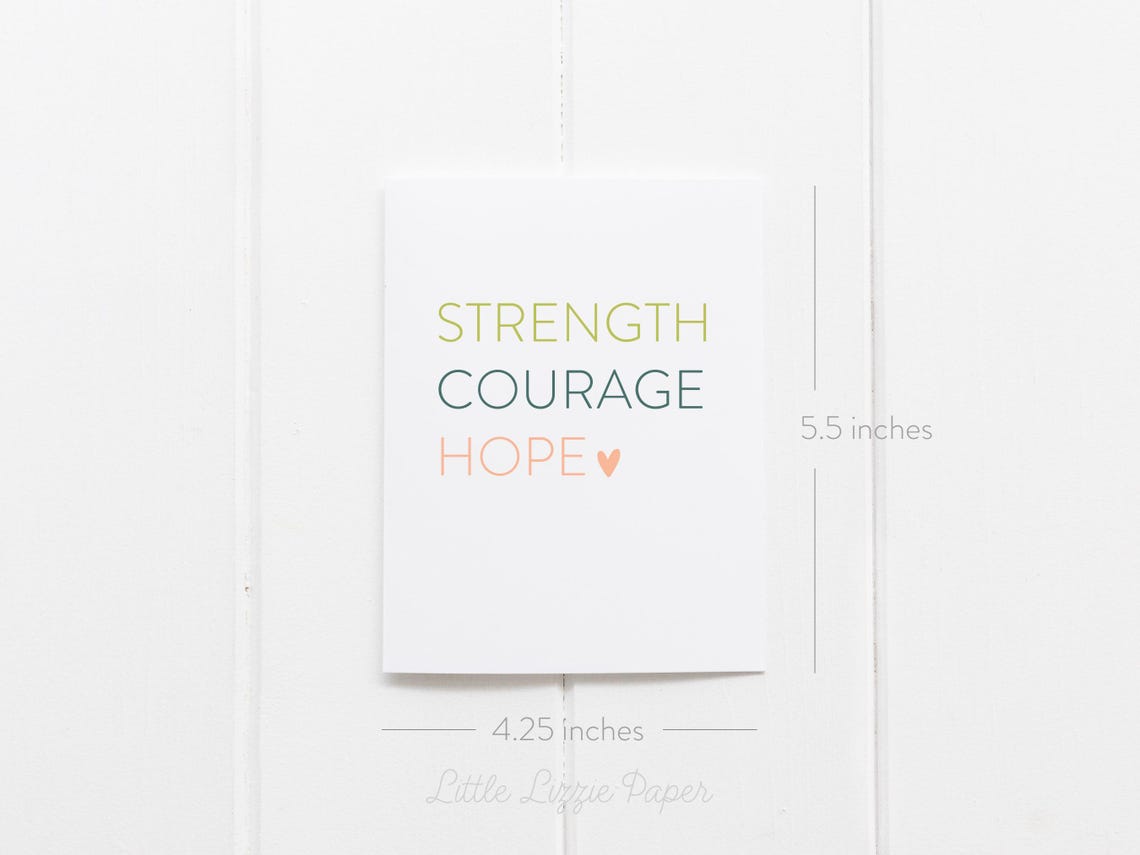 Strength, Courage, Hope Card – Encouragement Card – Folded 4.25 X 5.5 ...