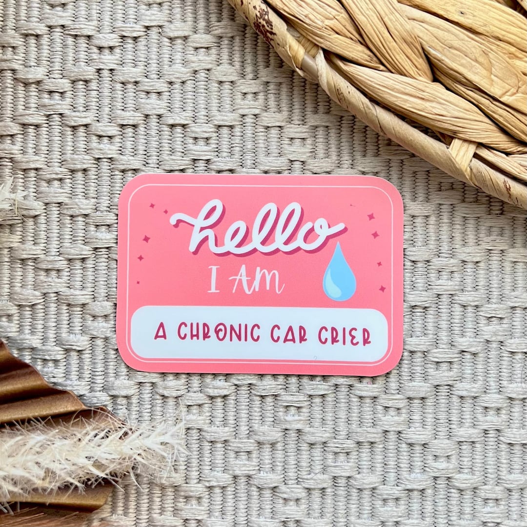 Chronic Car Crier Sticker | Cute | Funny 3x2.2 In. - Etsy