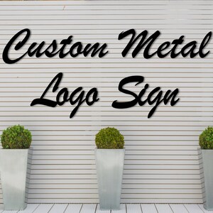 Custom Metal Logo Sign Custom Metal Decor Metal Wall Quote - Etsy