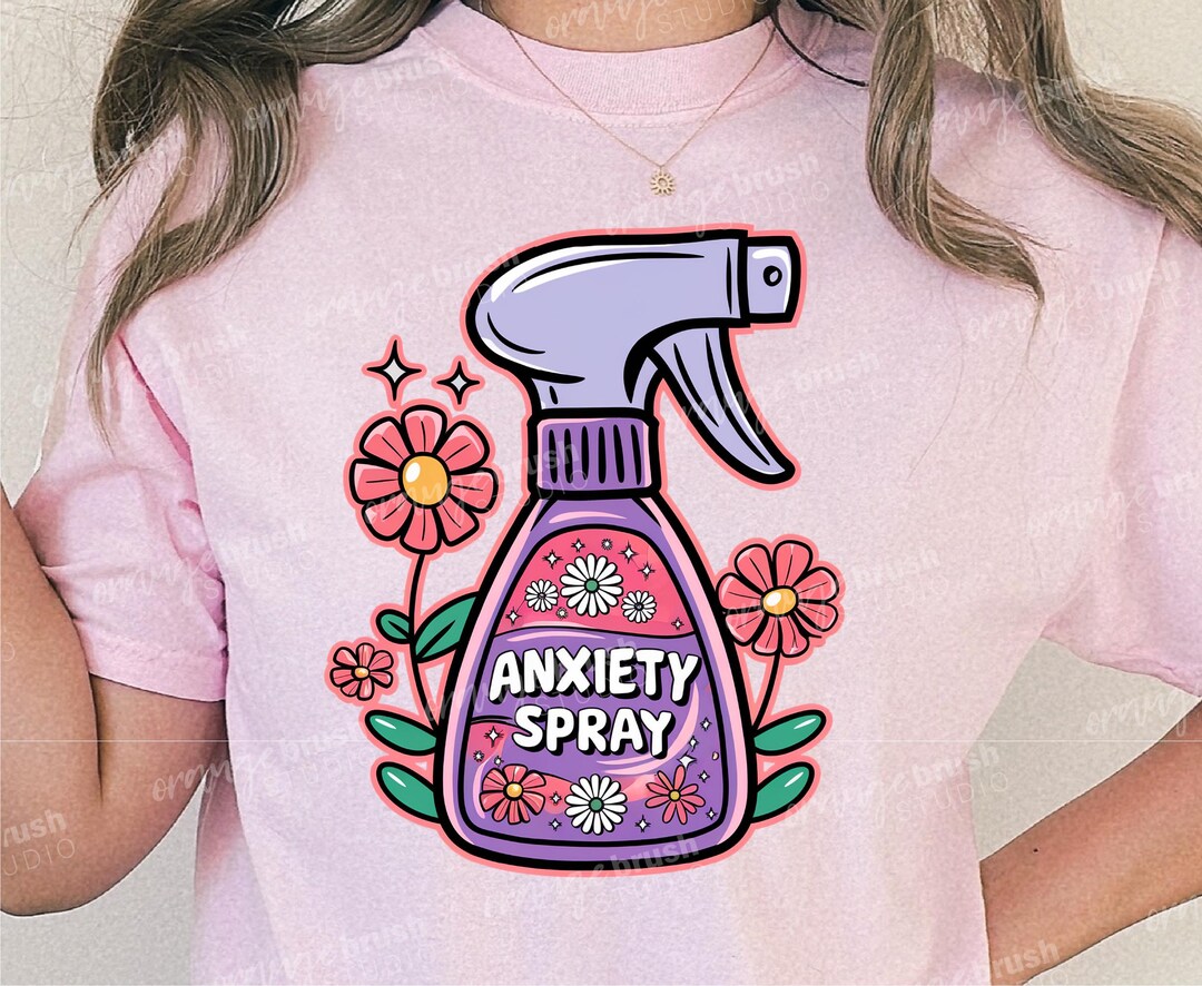 Funny Mental Health PNG Quote - Anxiety Spray - Trendy Shirt ...