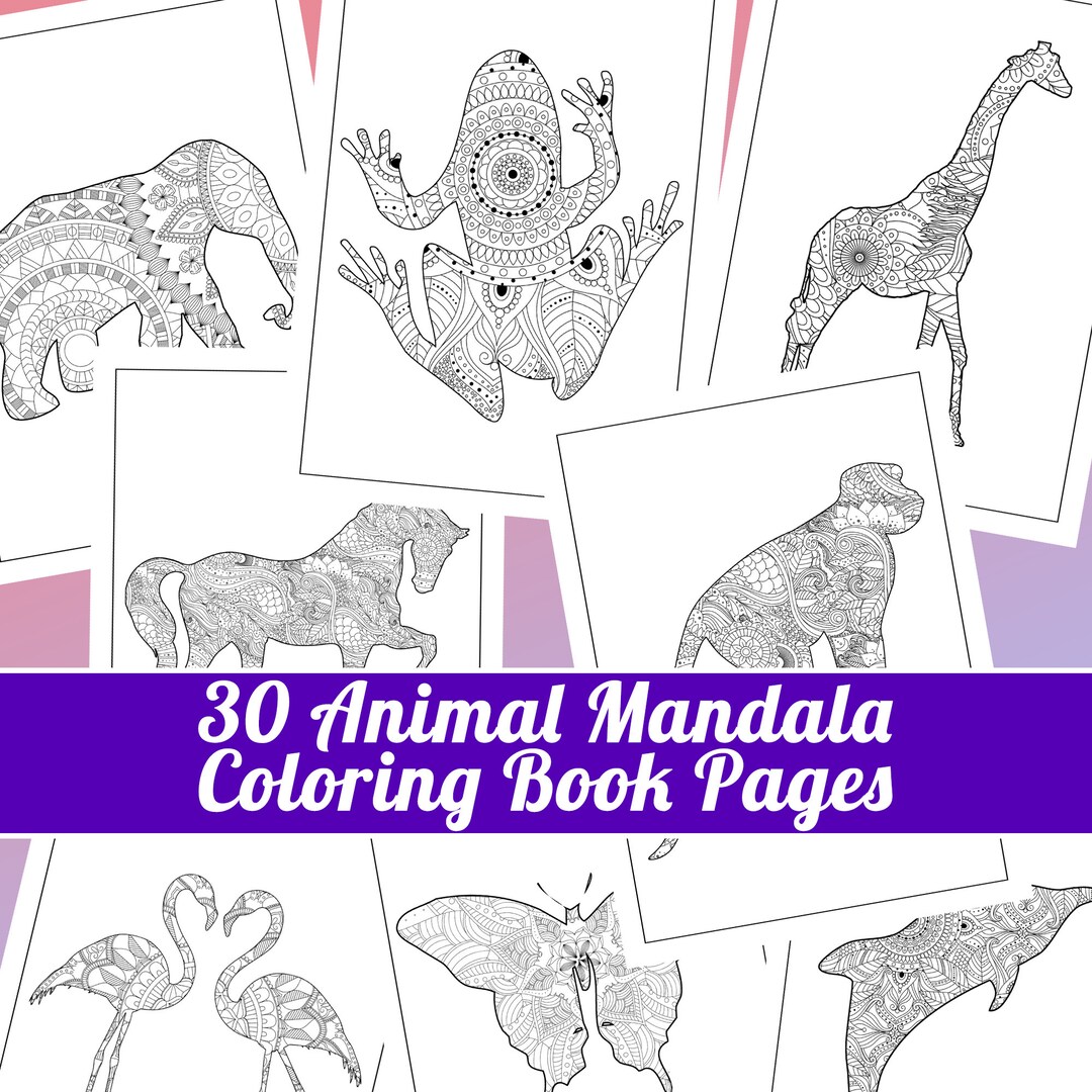 30 Animal Mandala Coloring Pages - Printable Set - Digital PDF Book ...