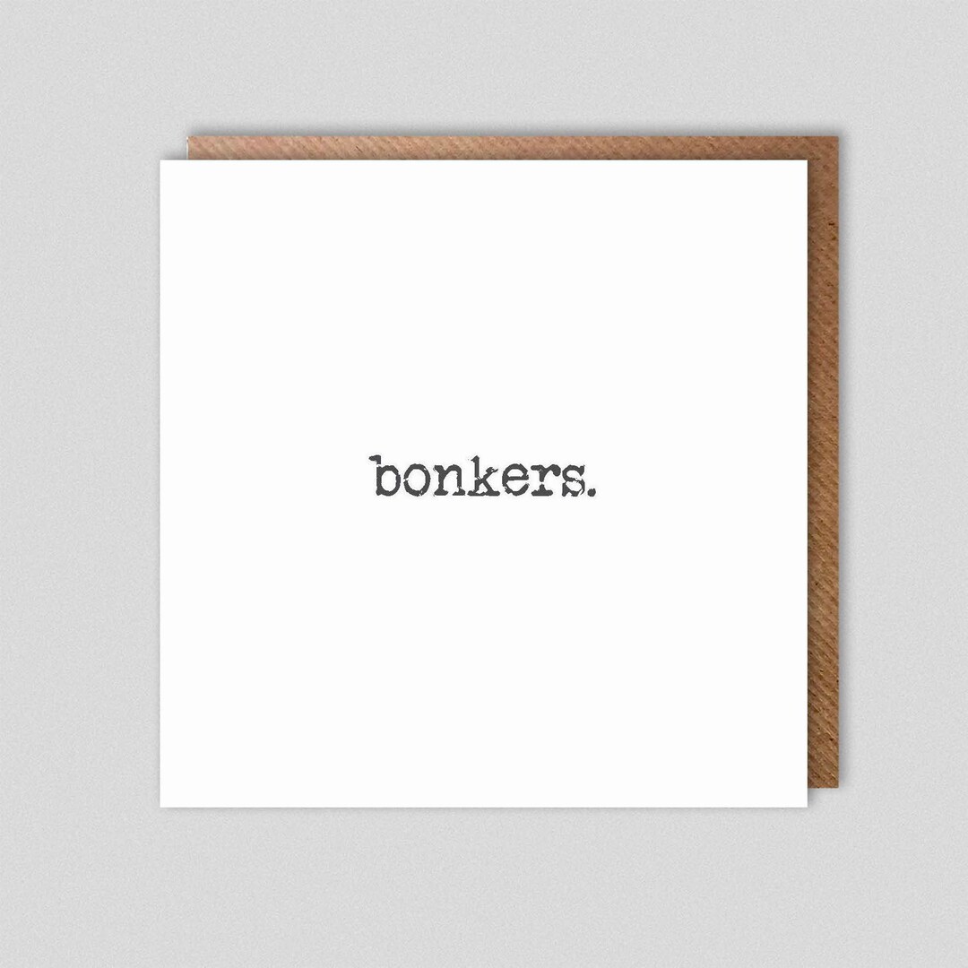 Bonkers. General Card for That Bonkers Person... - Etsy