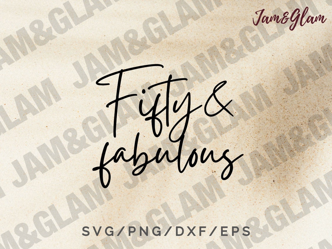 50th Birthday Svg Files for Cricut 50 and Fabulous Svg Fifty - Etsy
