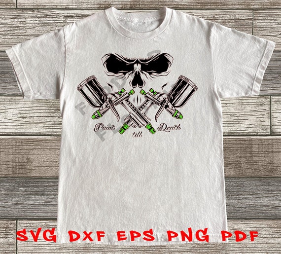 Paint Till Death Skull With Double Body Shop Spray Gun Body - Etsy