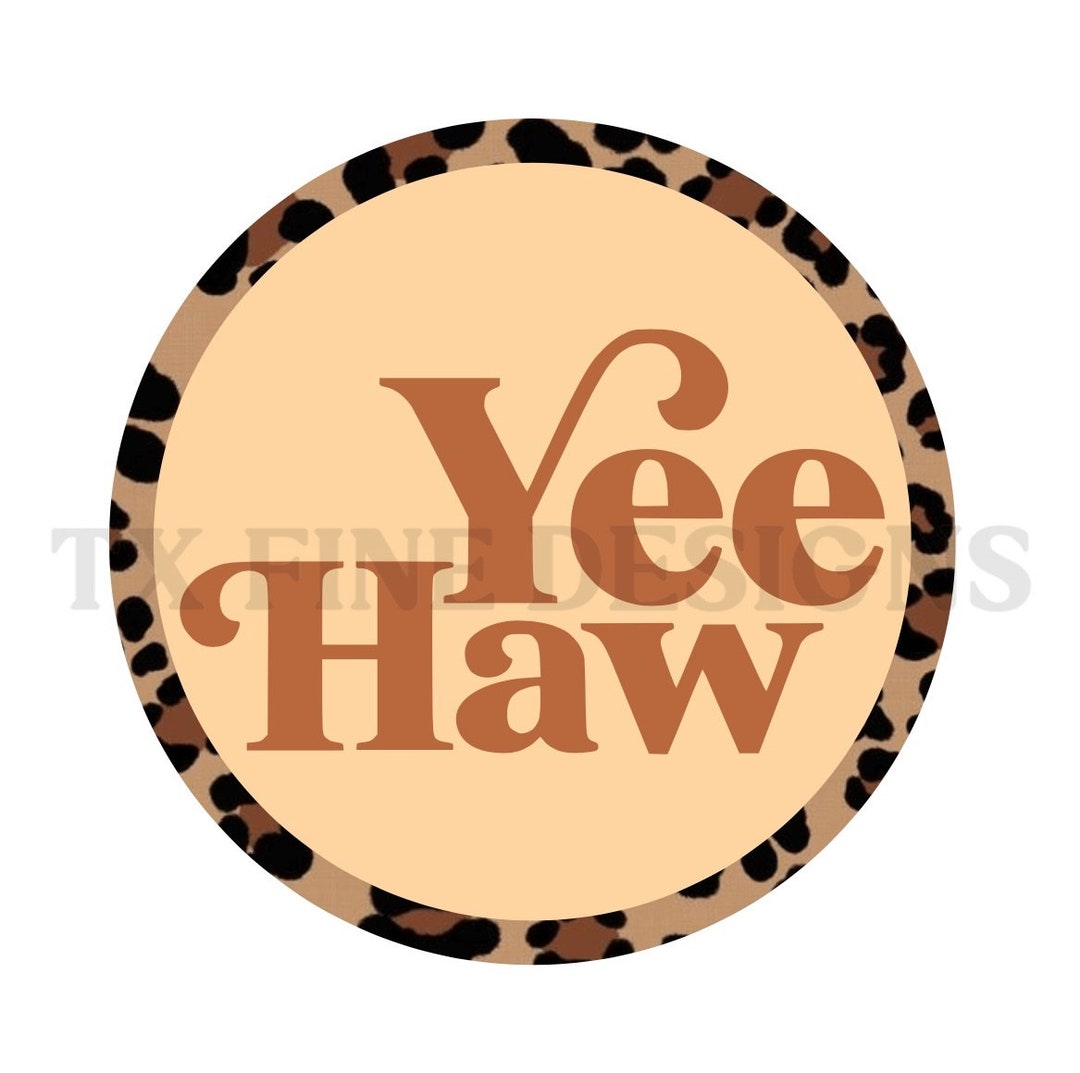 Yee Haw Digital Download, Western Digital File, PNG - Etsy