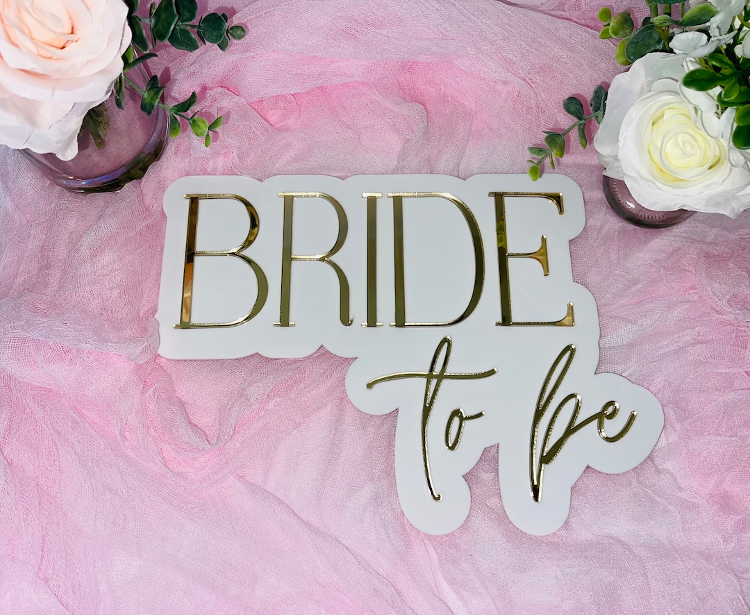 Bride to Be Acrylic Sign - Etsy