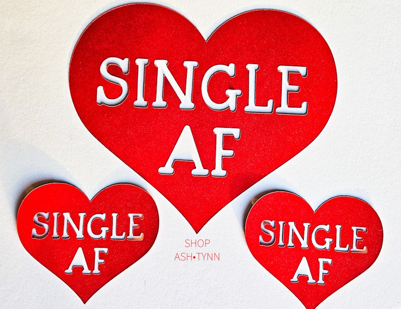 Cute "single Af" Message Die Cut Red Heart Cardstock Shapes, 2 Sizes ...