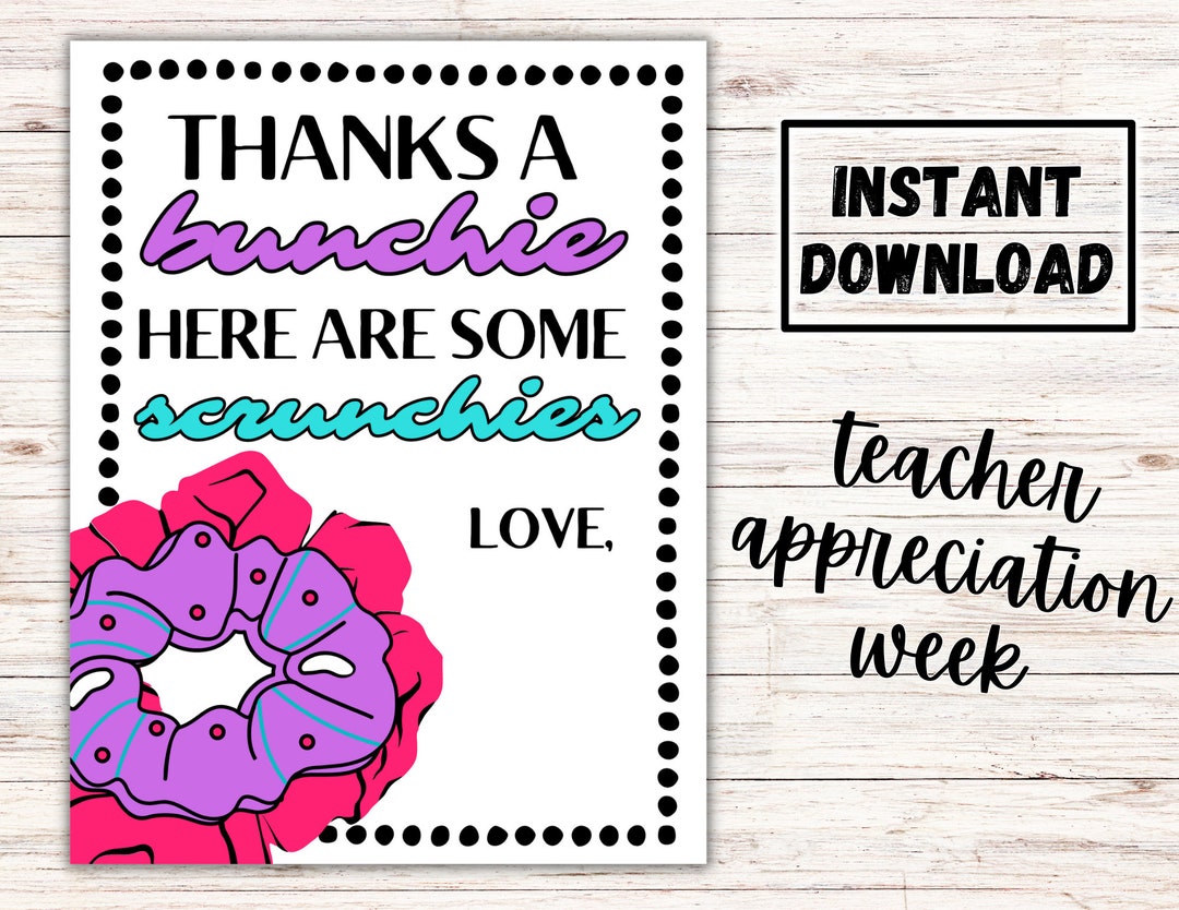Teacher Appreciation Gift Tag/scrunchies Gift/ Thank You Bunches ...