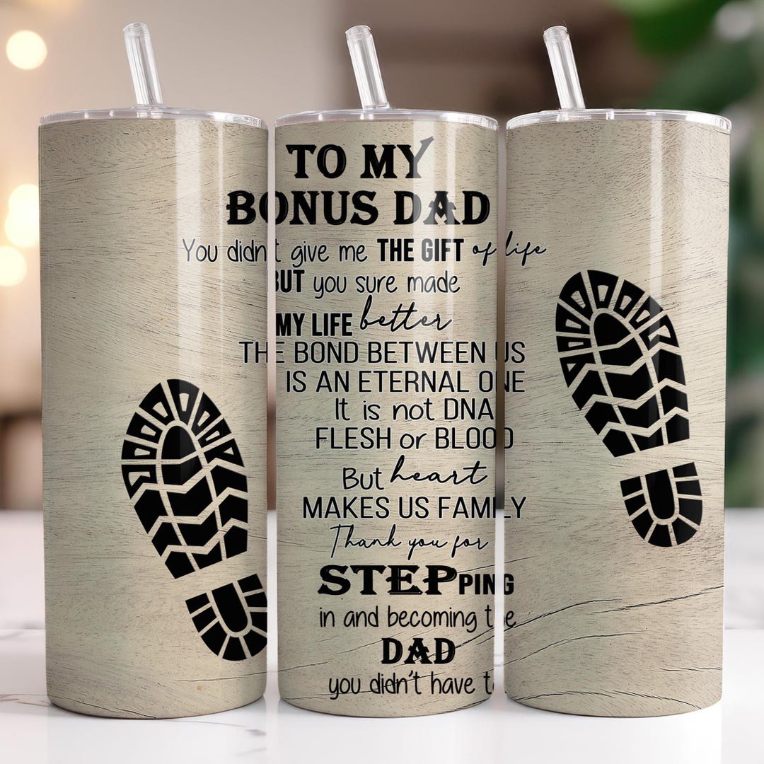 Bonus Dad Tumbler - Fathers Day Gift for Bonus Dads, Thank You for ...