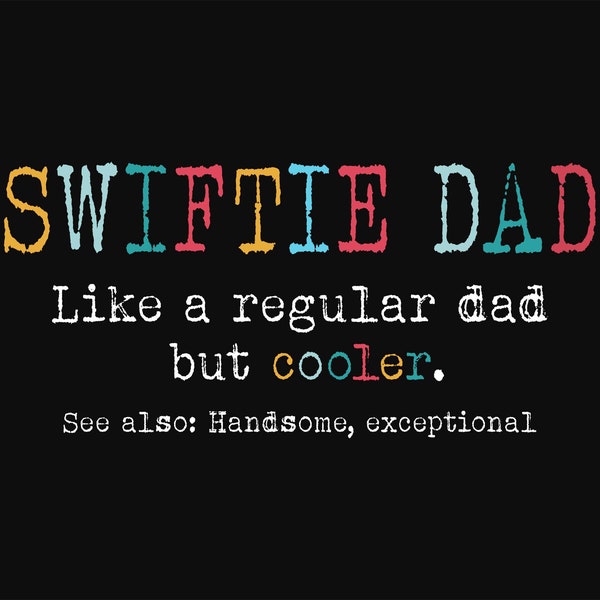 Swiftie Dad Png Etsy
